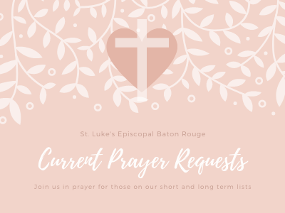 Prayer Requests List - St. Luke's Episcopal Church Baton Rouge ...