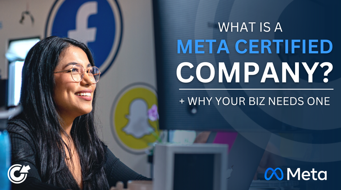 What is a "Meta Certified Company?" [2023] & Why Your Biz Needs One!