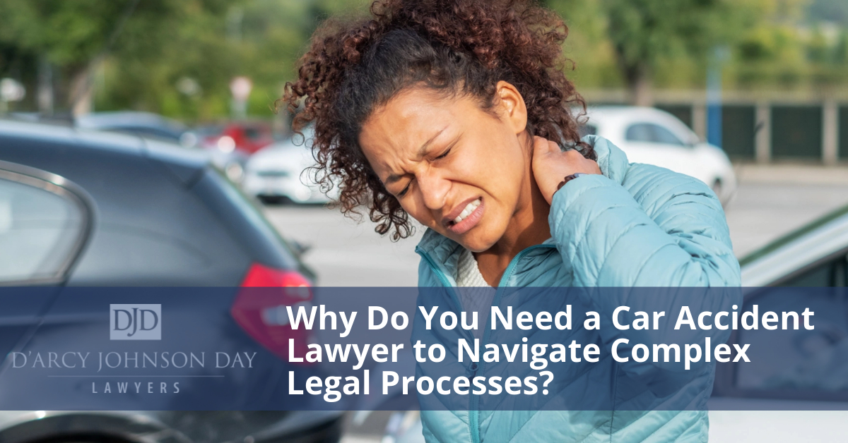 Why Do You Need a Car Accident Lawyer to Navigate Complex Legal ...
