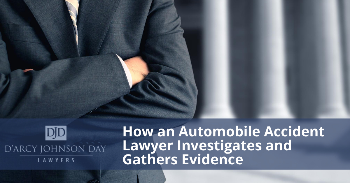 How an Automobile Accident Lawyer Investigates and Gathers Evidence - D ...